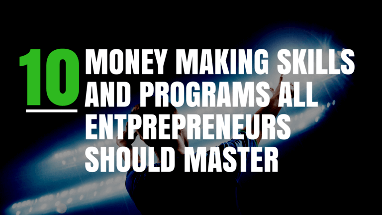 10 Money Making Skills and Programs Entrepreneurs Should Master