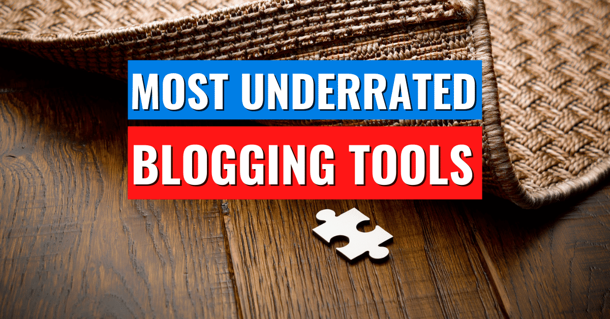9 Most Tragically Underrated Blogging and SEO Tools of 2022